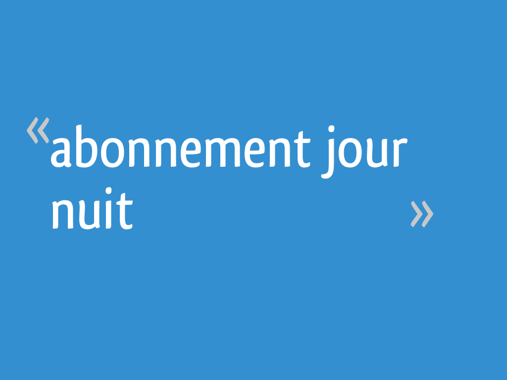 Abonnement jour nuit - 6 messages