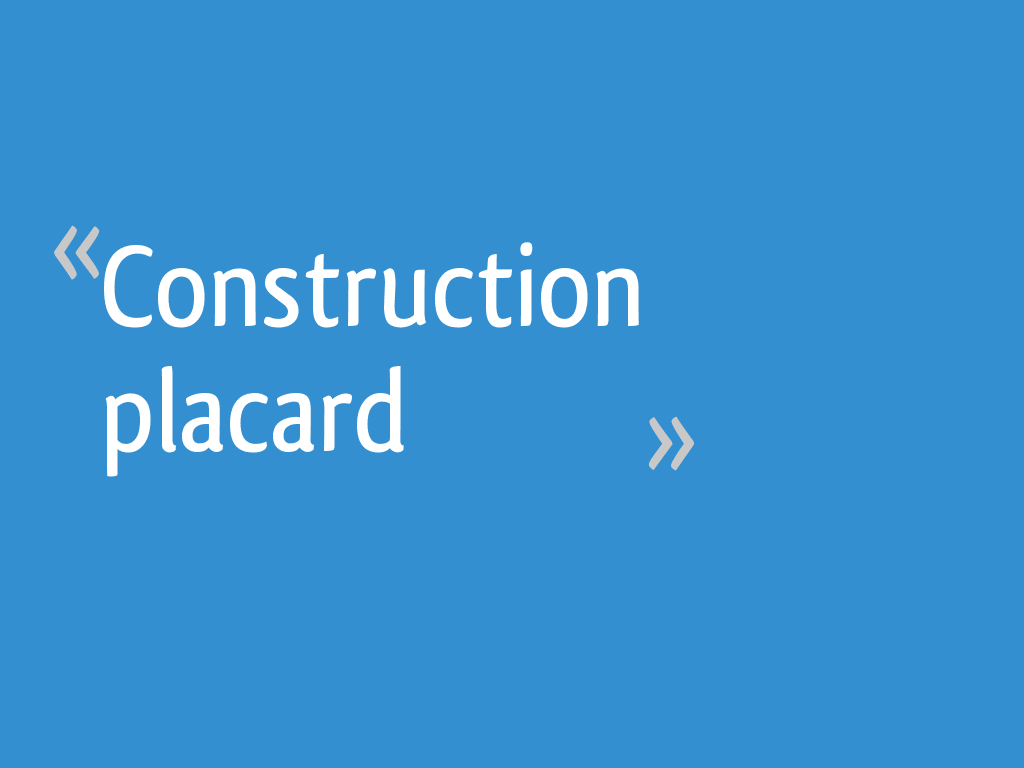 Construction placard - 33 messages