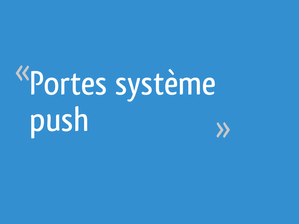 Portes système "push" - 6 messages