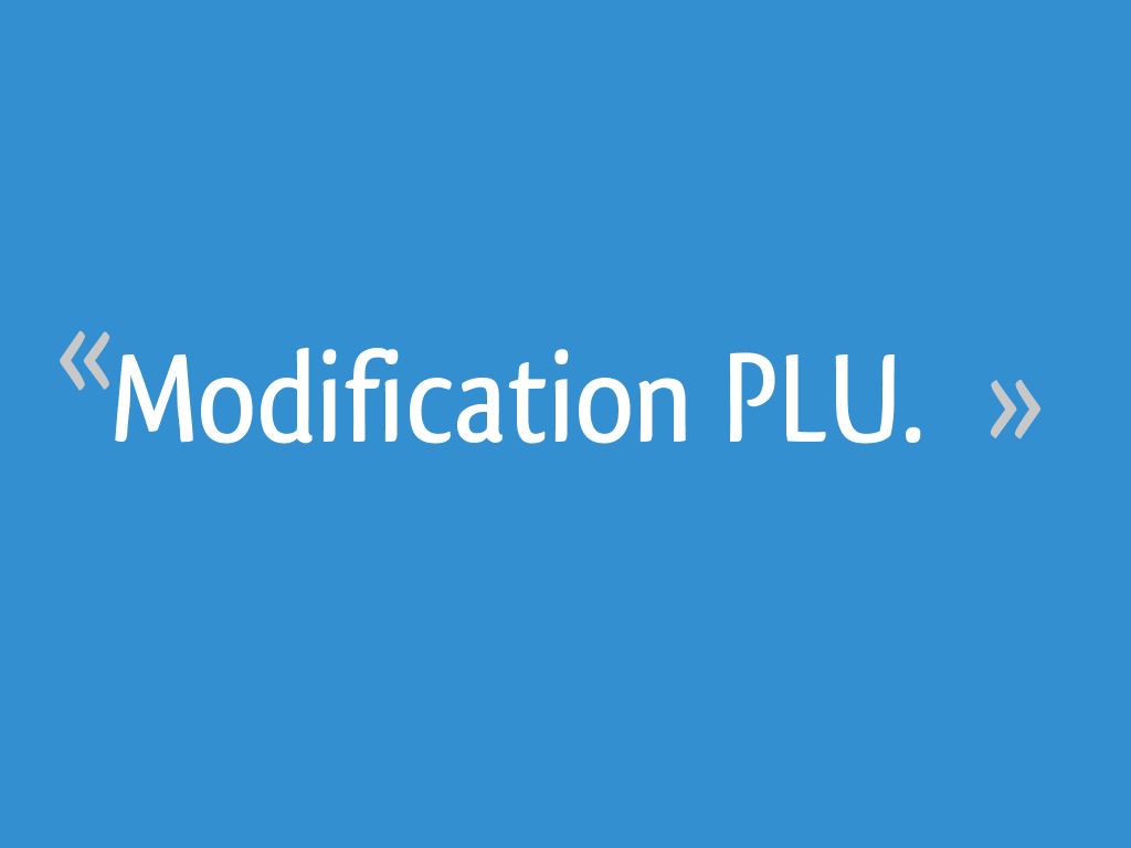 Modification PLU. - 5 messages