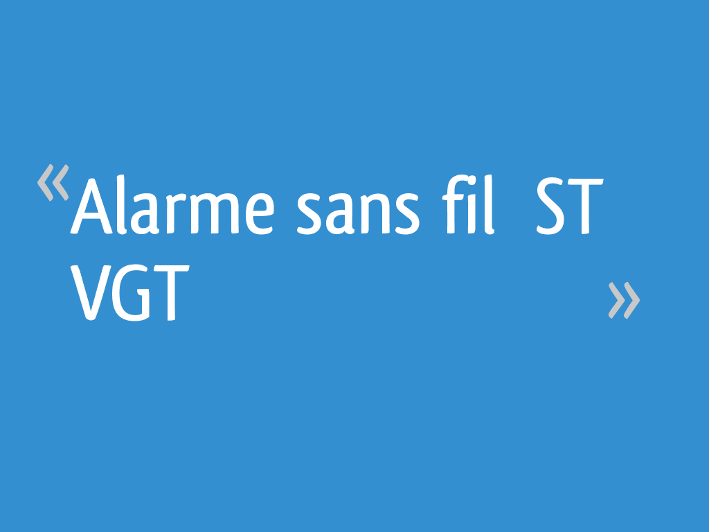 Alarme sans fil ST VGT - 25 messages