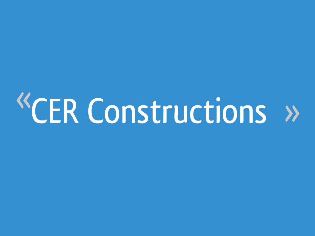 CER Constructions