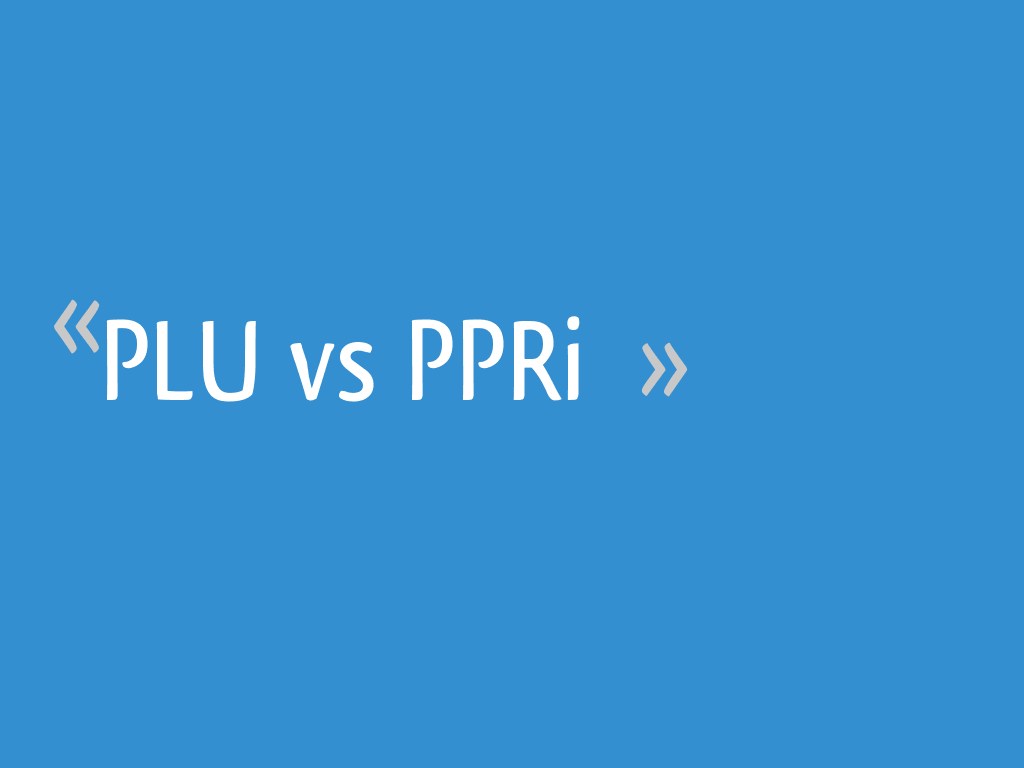 PLU vs PPRi - 30 messages