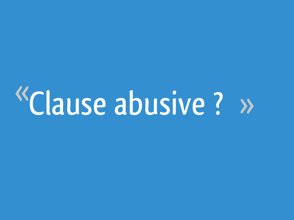 Clause abusive ? - 14 messages