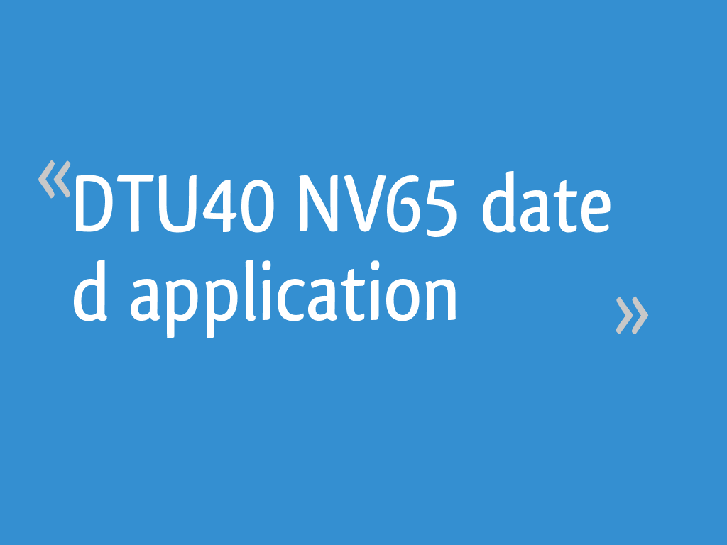 DTU40 NV65 date d’application - 7 messages