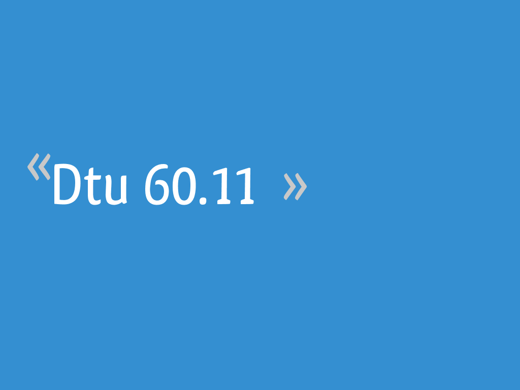 Dtu 60.11 - 5 messages