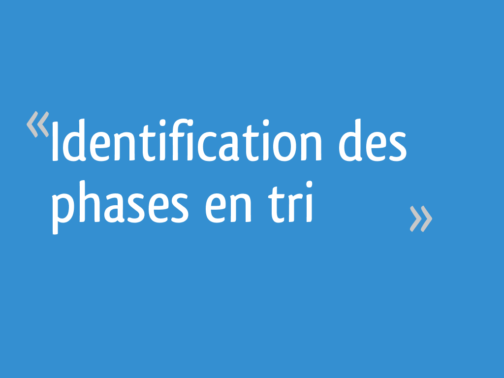 Identification des phases en tri - 5 messages