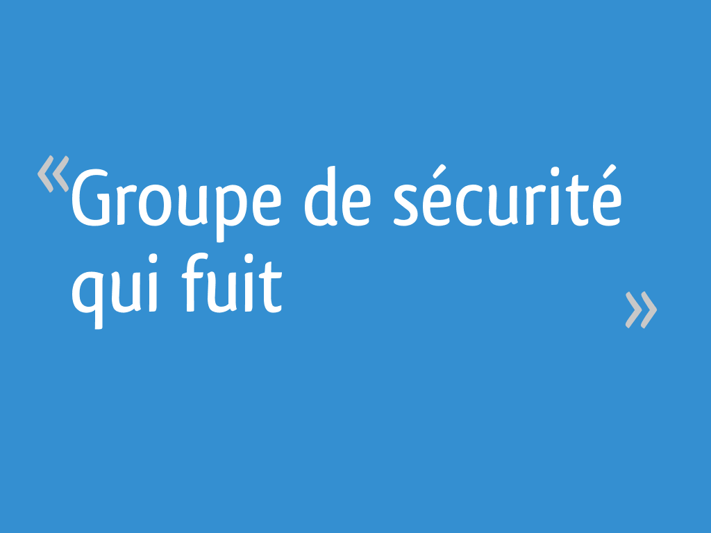 Groupe de sécurité qui fuit