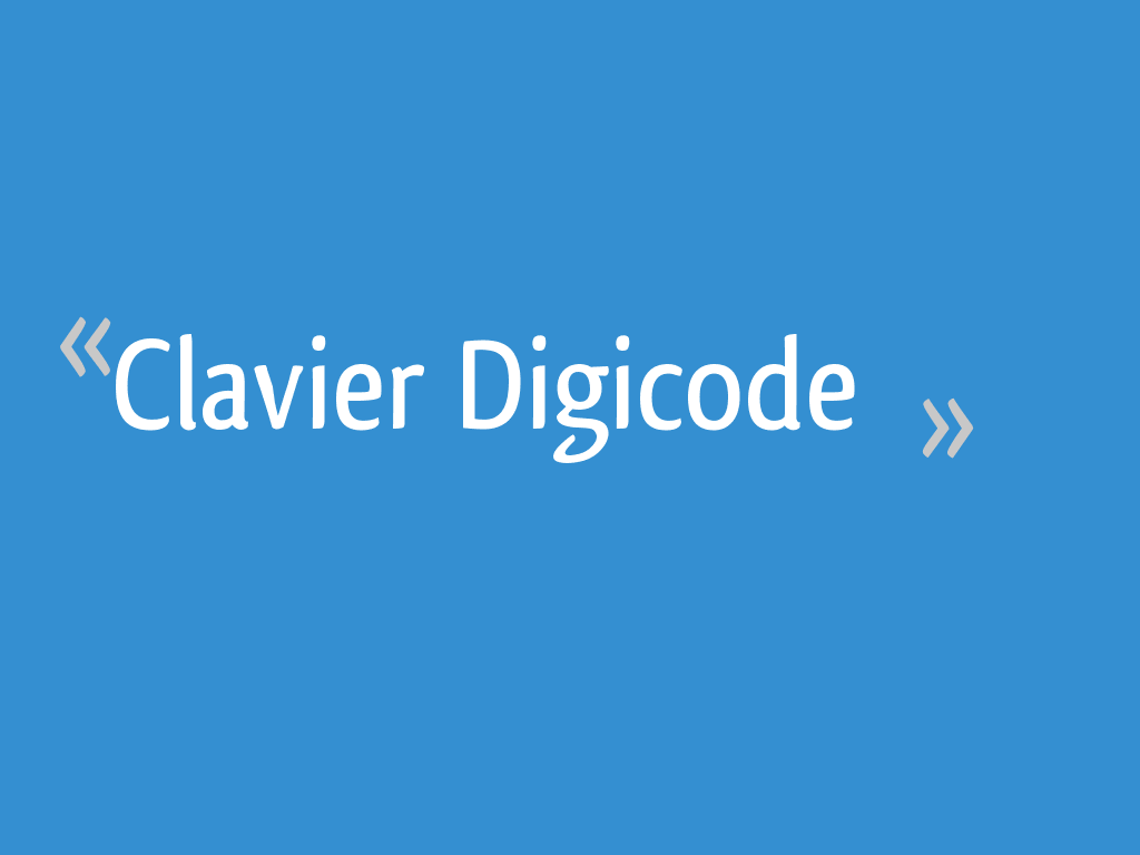 Clavier Digicode - 7 messages