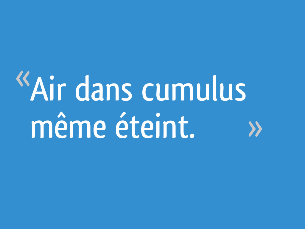 Air dans cumulus même éteint. - 6 messages
