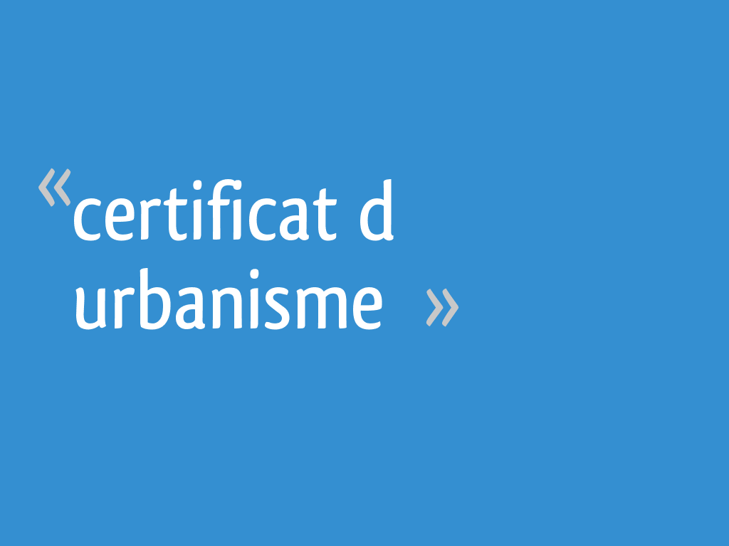 Certificat d urbanisme - 6 messages